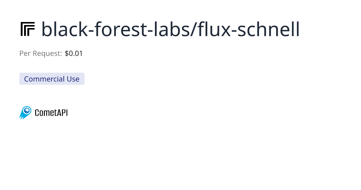 Affordable black-forest-labs/flux-schnell API | CometAPI