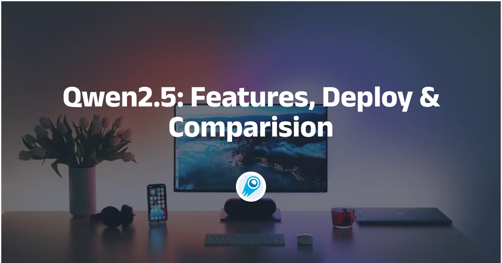 Qwen2.5: Fitur, Penerapan & Perbandingan - CometAPI - Semua Model AI dalam Satu API