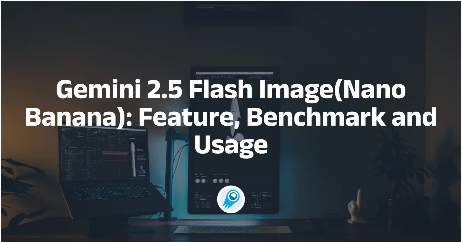 Gemini 2.5 Flash Image(Nano Banana): Feature, Benchmark and Usage - CometAPI - All AI Models in ...