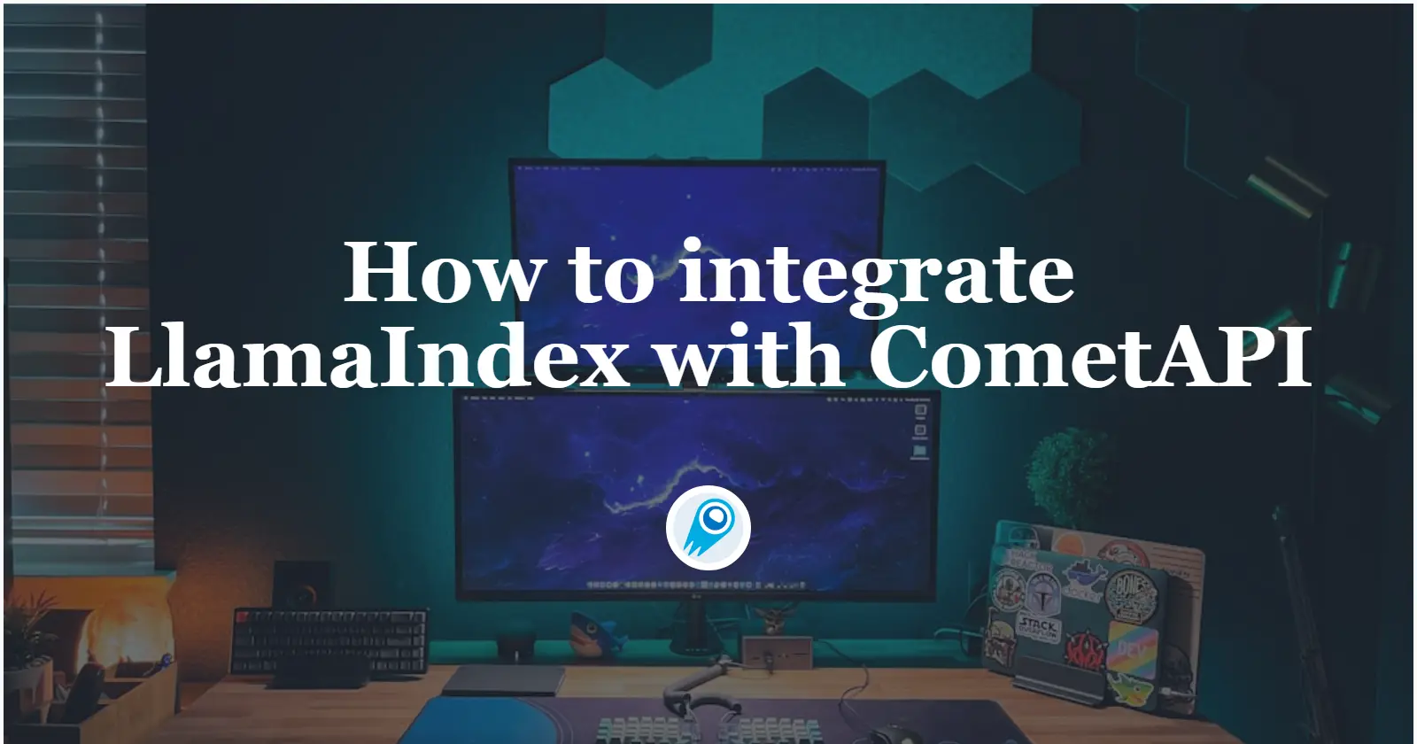 كيفية دمج LlamaIndex مع CometAPI - CometAPI - جميع نماذج الذكاء الاصطناعي في واجهة برمجة تطبيقات ...