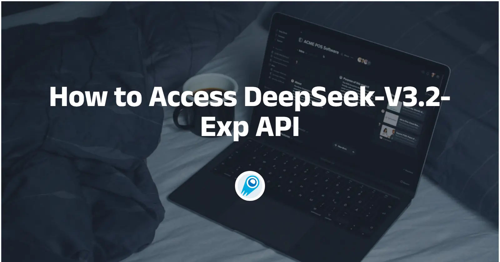 如何访问 DeepSeek-V3.2-Exp API - CometAPI - 一个 API 中包含所有 AI 模型