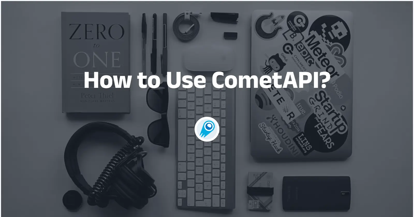 How to Use CometAPI? A Beginner's Guide - CometAPI - All AI Models in One API